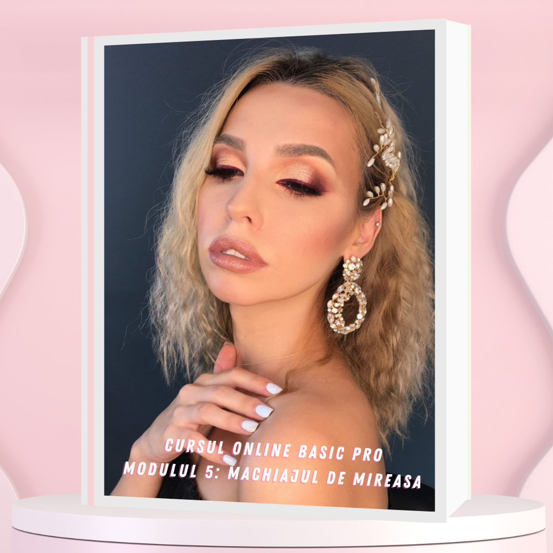 Modulul 5: Machiajul de mireasa • Cursuri De Machiaj